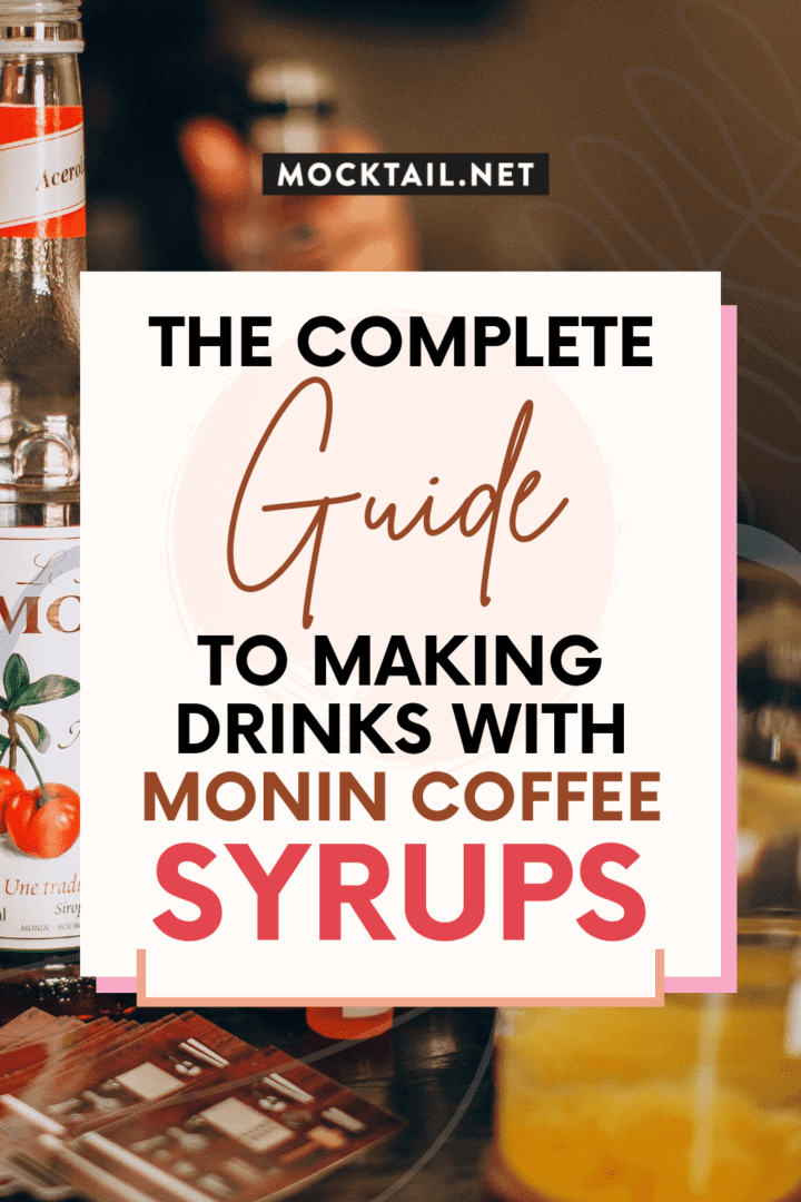 The Complete Guide to Making Drinks with Monin Coffee Syrups